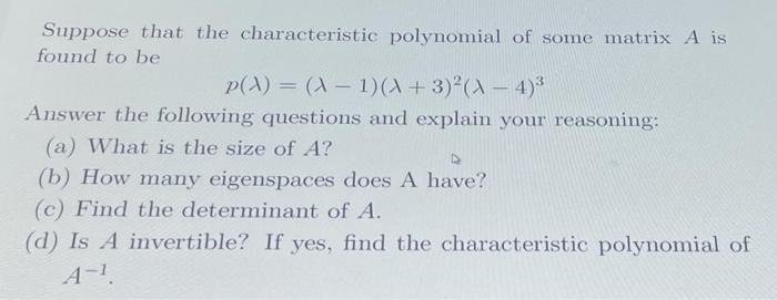 Solved Suppose that the characteristic polynomial of some | Chegg.com