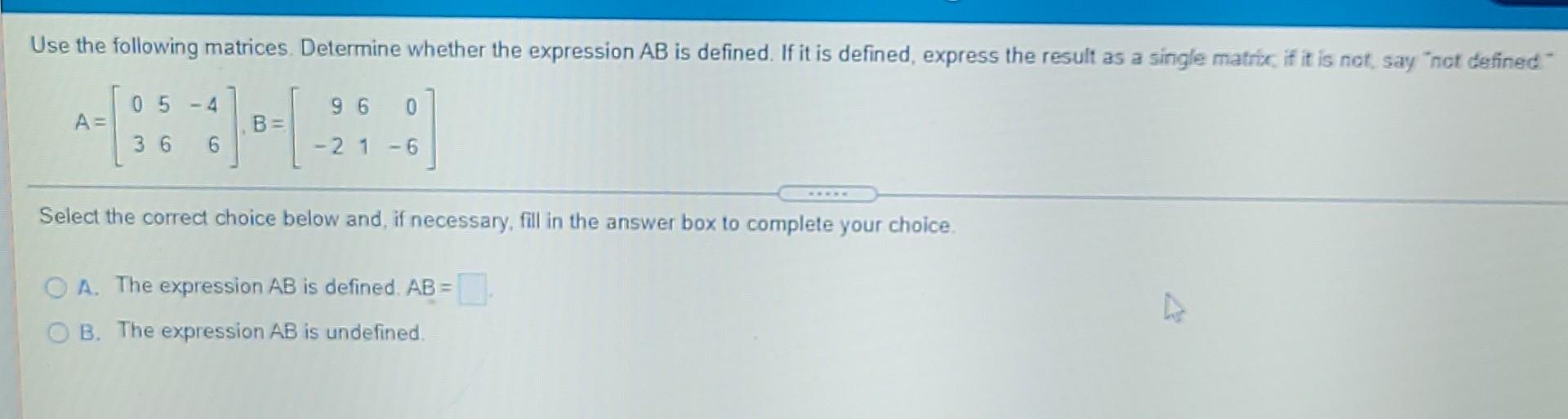Solved Use the following matrices Determine whether the | Chegg.com