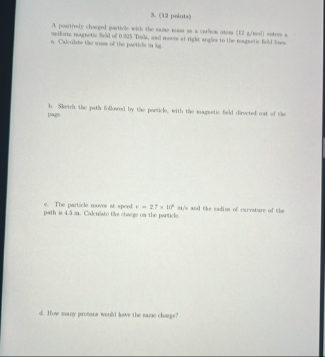 Solved ( 12 ﻿polnts)A powitivily charged particlo with the | Chegg.com