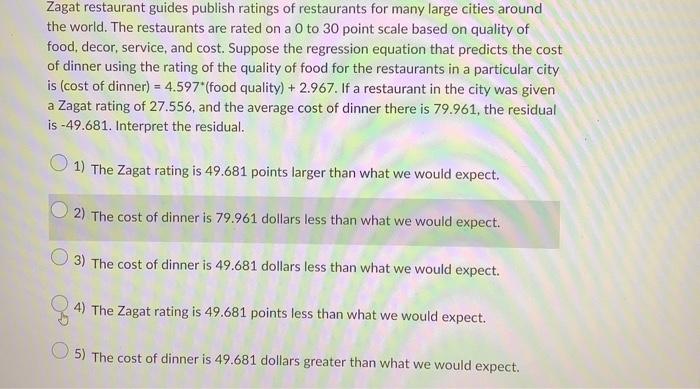 Solved Zagat restaurant guides publish ratings of | Chegg.com