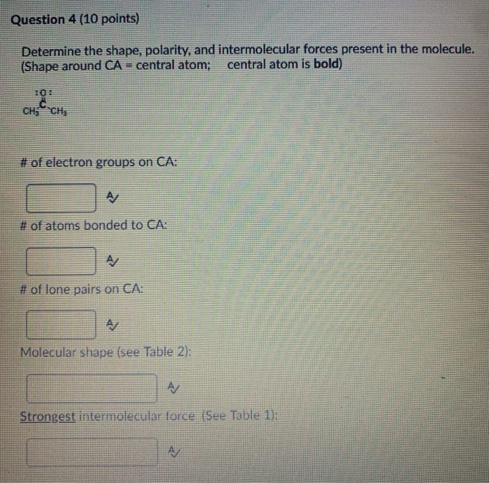 Solved Determine the shape, polarity, and intermolecular | Chegg.com