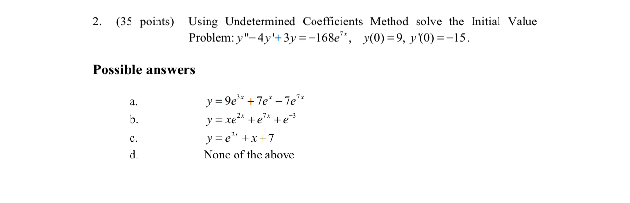Solved ( 35 ﻿points) ﻿Using Undetermined Coefficients Method | Chegg.com