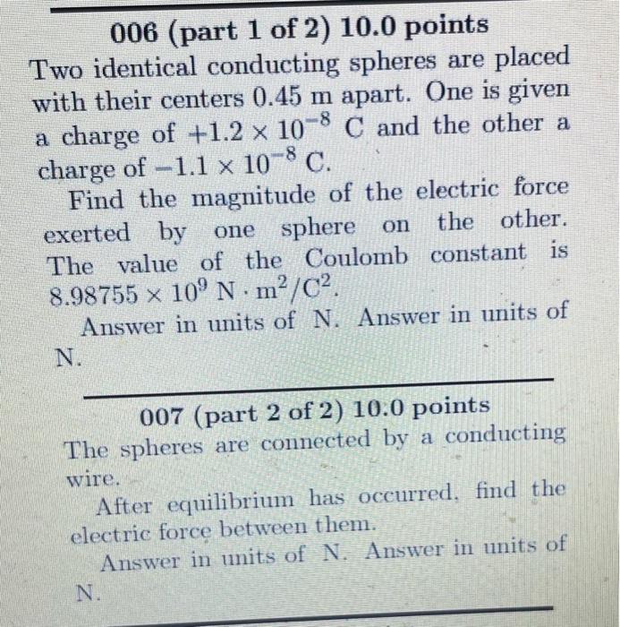 Solved 006 (part 1 of 2 ) 10.0 points Two identical | Chegg.com