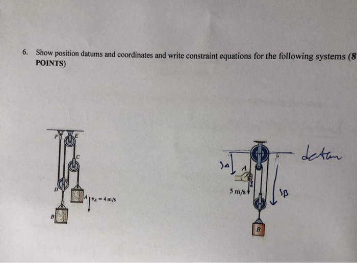 Solved 6. Show position datums and coordinates and write | Chegg.com