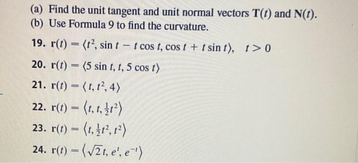 Solved (a) Find the unit tangent and unit normal vectors | Chegg.com