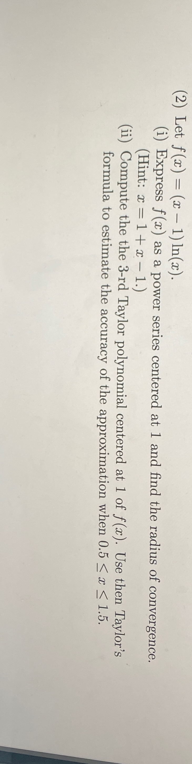 Solved (2) ﻿Let f(x)=(x-1)ln(x).(i) ﻿Express f(x) ﻿as a | Chegg.com