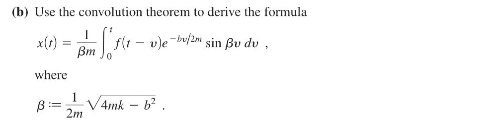 Solved (b) ﻿Use the convolution theorem to derive the | Chegg.com