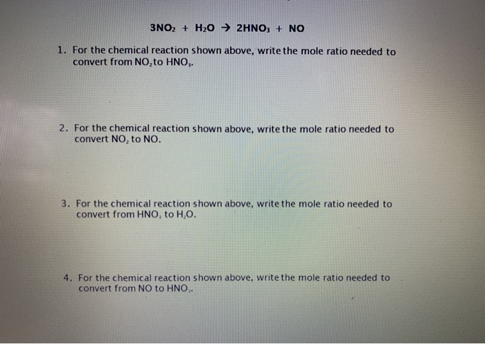 Solved 3NO2 + H20 → 2HNO3 + NO 1. For the chemical reaction | Chegg.com