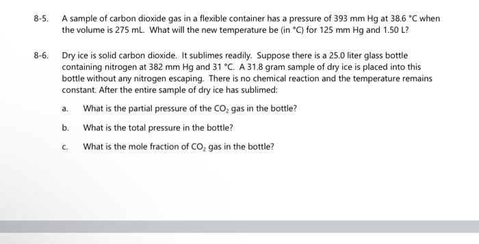 Solved 8-5. A sample of carbon dioxide gas in a flexible | Chegg.com