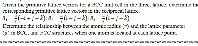 Solved Given the primitive lattice vectors for a BCC ﻿unit | Chegg.com