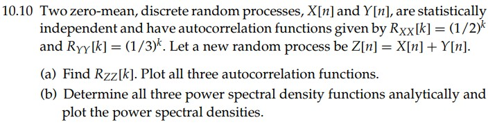 Solved 10.10 Two zero-mean, discrete random processes, X[n] | Chegg.com