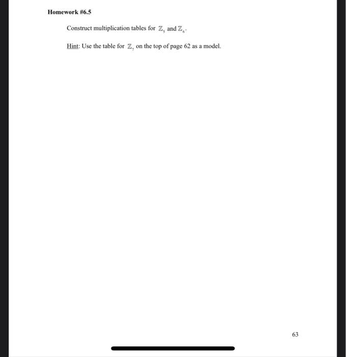 Solved Homework \#6.5 Construct multiplication tables for Z5 | Chegg.com