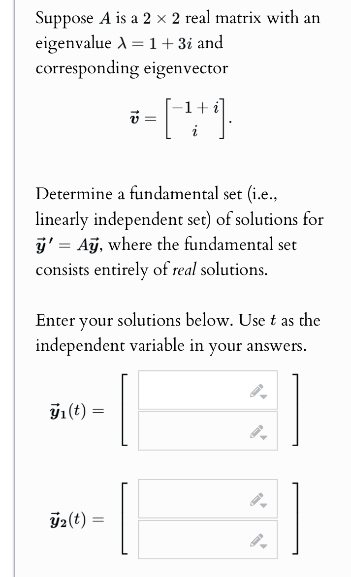 Solved Suppose A ﻿is a 2×2 ﻿real matrix with an eigenvalue | Chegg.com