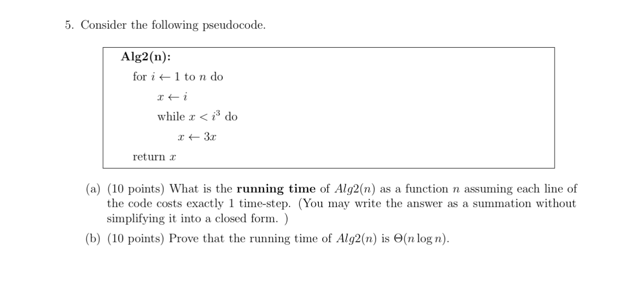 Solved Consider the following pseudocode.(a) (10 ﻿points) | Chegg.com