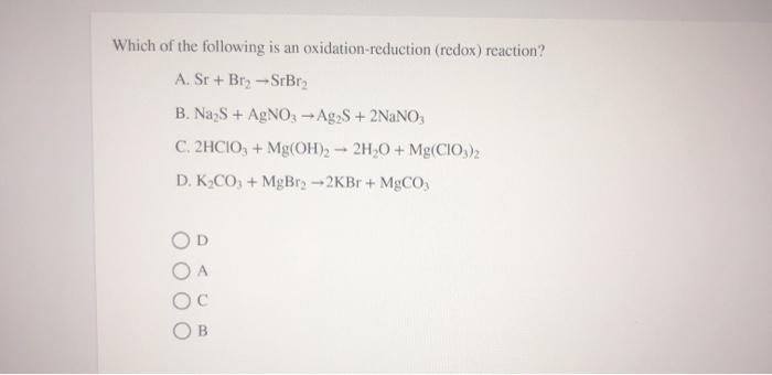 Solved Which of the following is an oxidation-reduction | Chegg.com