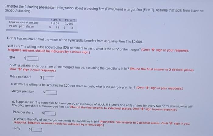 Solved Consider the following pre-merger information about a | Chegg.com