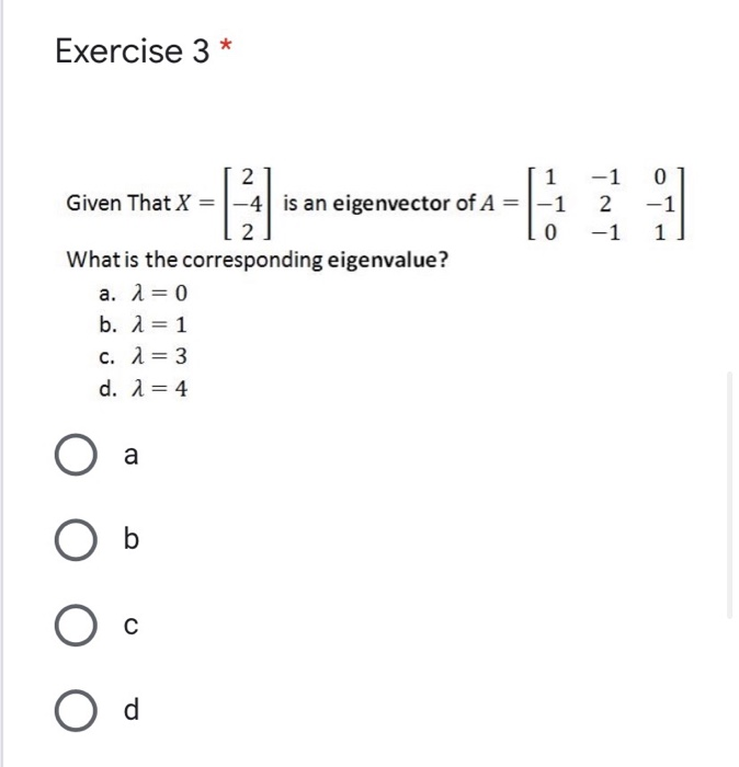 Solved Exercise 1* = [2 1] Let A= 2 The eigenvalues of A | Chegg.com