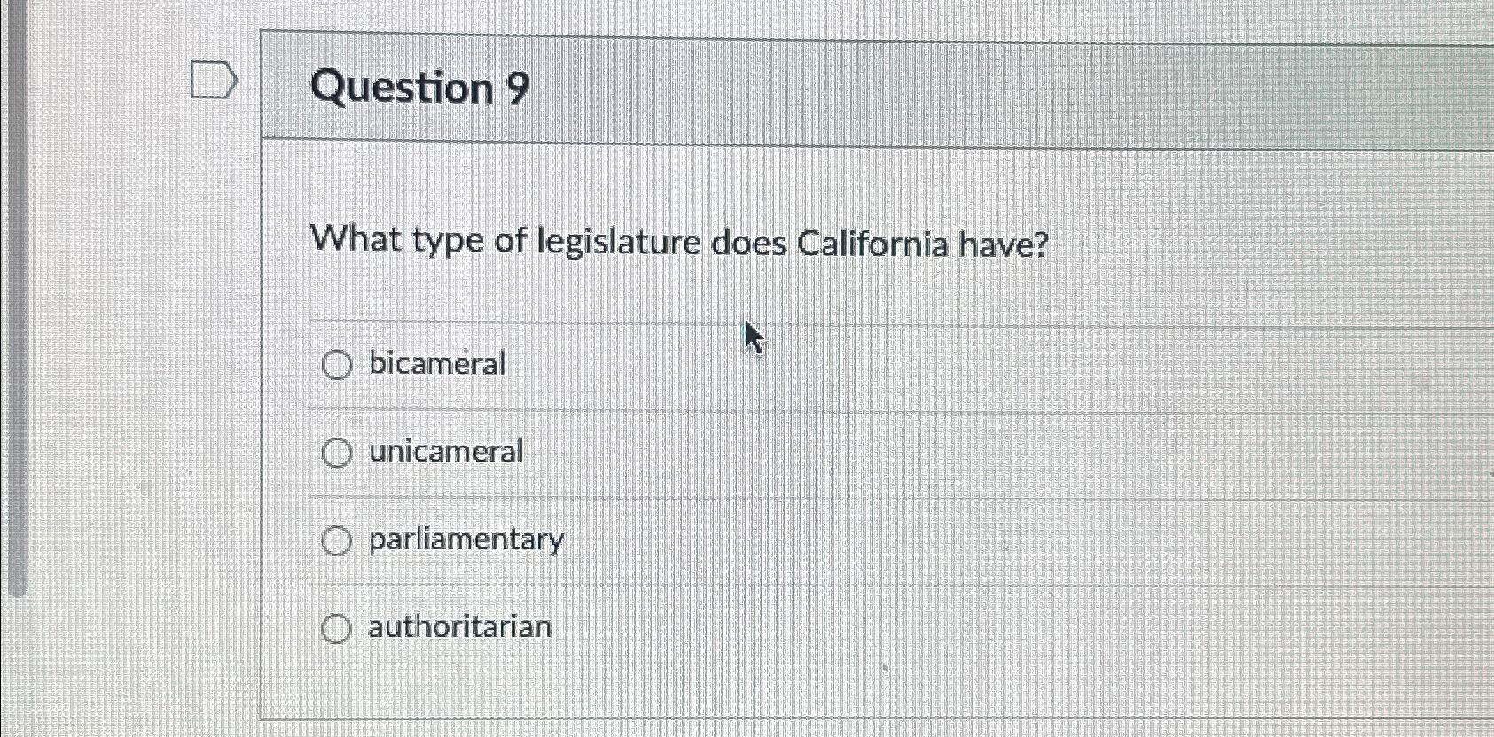 Solved Question 9What type of legislature does California | Chegg.com Solved Question 9What type of legislature does California | Chegg.com