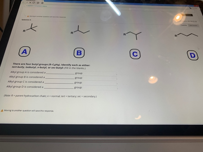 Solved R R (А. B С D There are four butyl groups (R-C4H9). | Chegg.com
