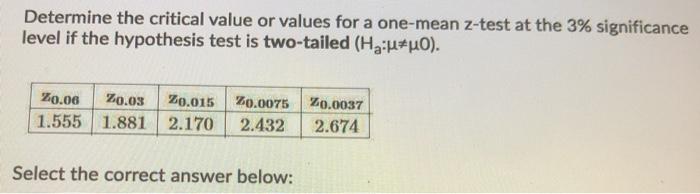 Solved Determine the critical value or values for a one-mean | Chegg.com