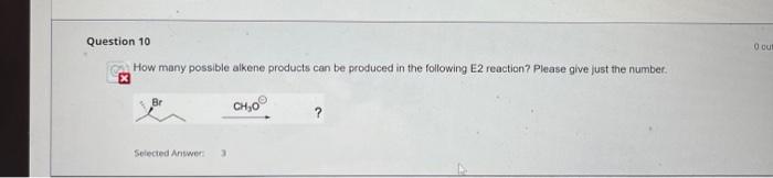 Solved How many possible alkene products can be produced in | Chegg.com