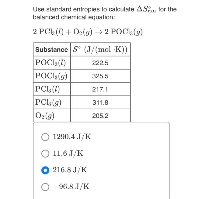 Solved Use standard entropies to calculate ΔSrxn∘ for the | Chegg.com
