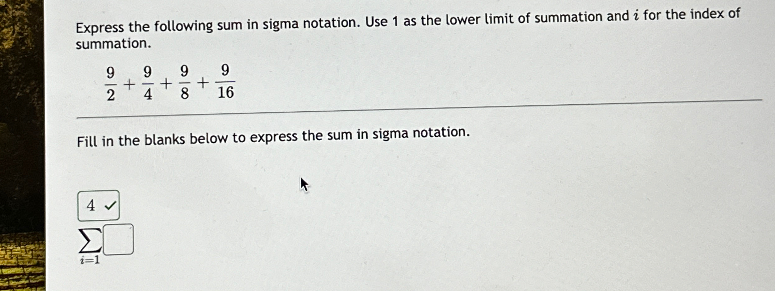 Solved Express the following sum in sigma notation. Use 1 | Chegg.com
