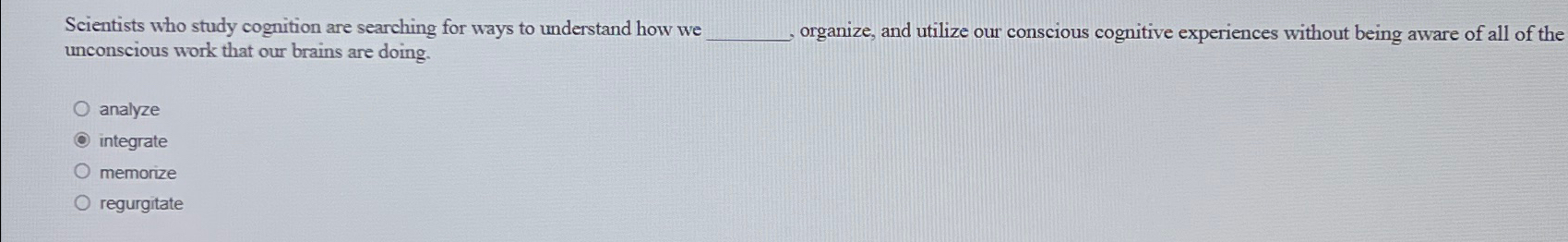 Solved Scientists who study cognition are searching for ways | Chegg.com