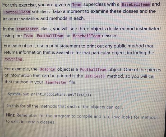 Solved For this exercise, you are given a Team superclass | Chegg.com