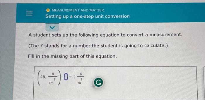 Solved = MEASUREMENT AND MATTER Setting up a one-step unit | Chegg.com