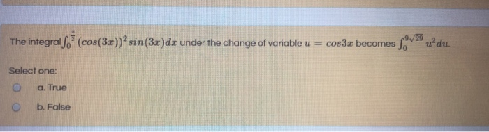 Solved The integral ſo (cos(3x))* sin(3x)dx under the change | Chegg.com
