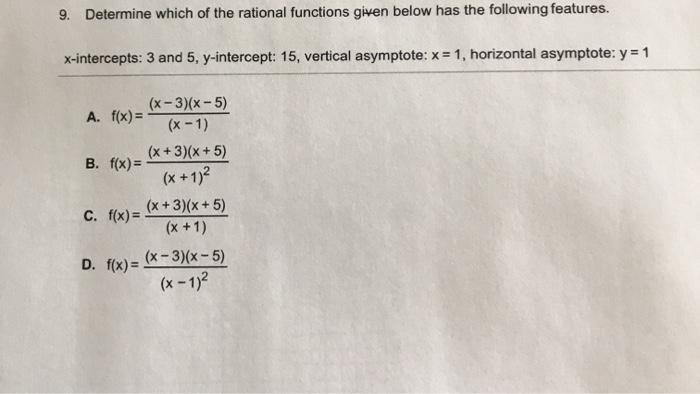 Solved 9 Determine Which Of The Rational Functions Given