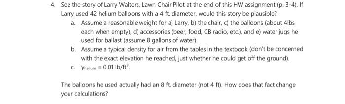 Solved 4. See the story of Larry Walters, Lawn Chair Pilot | Chegg.com