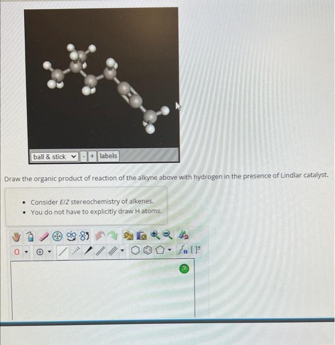 Solved Draw the organic product of reaction of the alkyne | Chegg.com