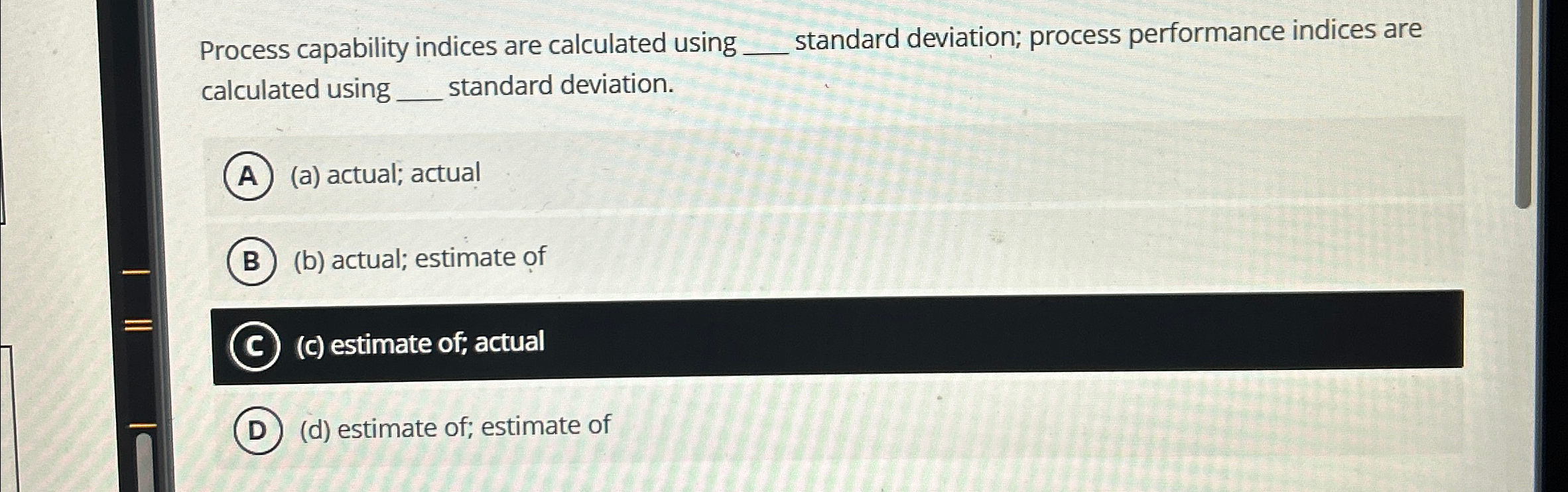 Solved Process capability indices are calculated using q, | Chegg.com