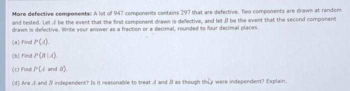 Solved More defective components: A lot of 947 components | Chegg.com