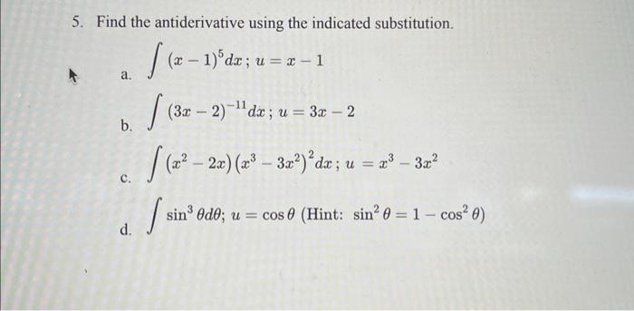 Solved 5. Find the antiderivative using the indicated | Chegg.com