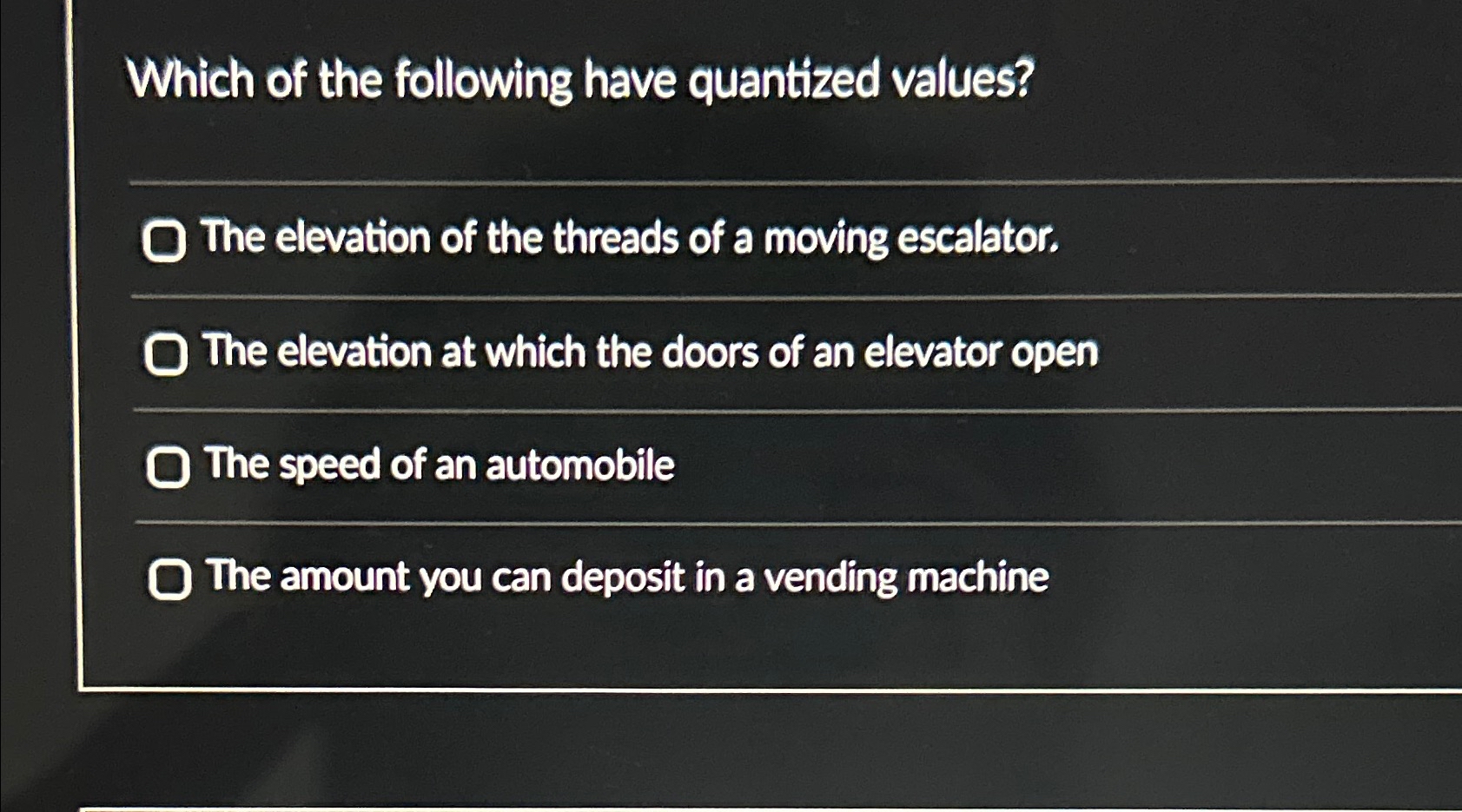 Solved Which of the following have quantized values?The | Chegg.com