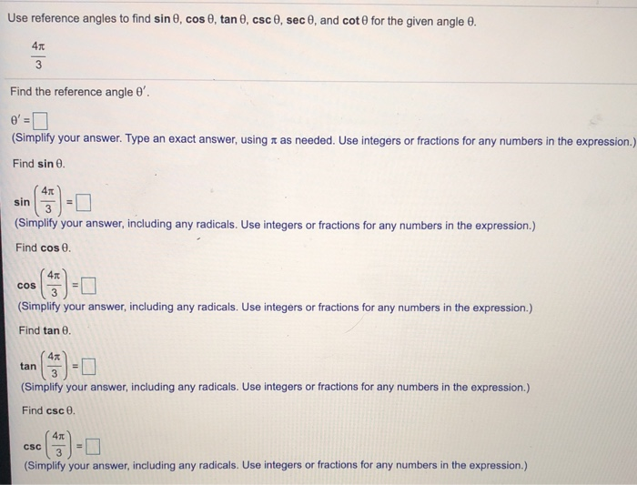 Solved Use reference angles to find sin , cos 0, tan, csc 0, | Chegg.com
