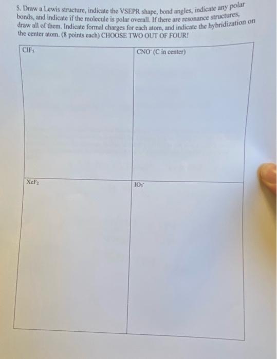 Solved 5. Draw a Lewis structure, indicate the VSEPR shape, | Chegg.com