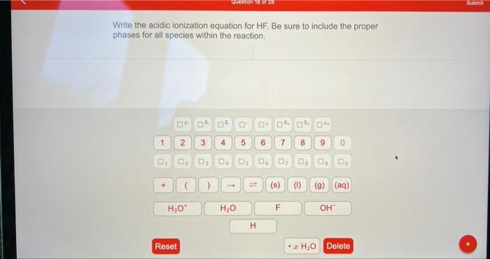 Solved Write the acidic ionization equation for HF. Be sure | Chegg.com