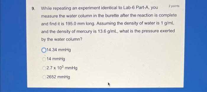 Solved 9. While repeating an experiment identical to Lab-6 | Chegg.com