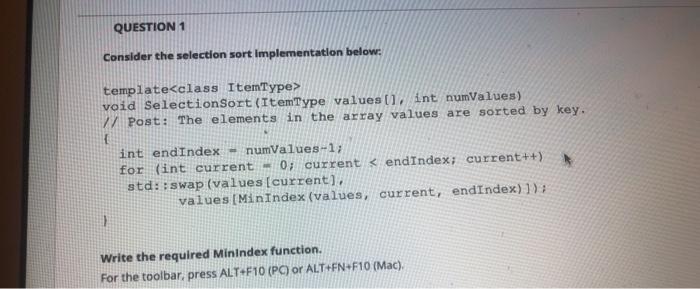 Solved QUESTION 1 Consider the selection sort Implementation | Chegg.com