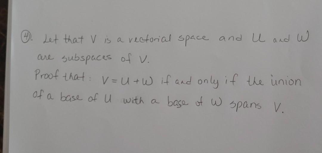 Solved 6. Let that v is a rectorial space and u and W are | Chegg.com
