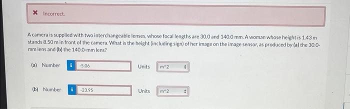 Solved Acamera is supplied with two interchangeable lenses, | Chegg.com