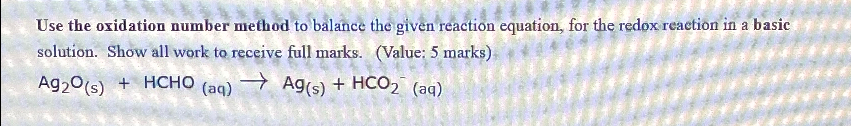 Use the oxidation number method to balance the given | Chegg.com