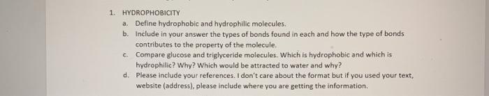 Solved 1. HYDROPHOBICITY a. Define hydrophobic and | Chegg.com
