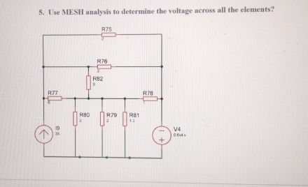 Use MESH analysis to determine the voltage across all | Chegg.com