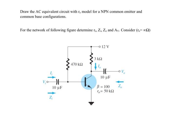 Solved Draw The Ac Equivalent Circuit With Re Model For A