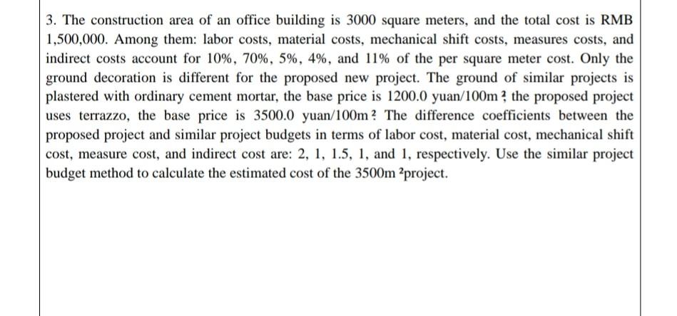 Solved 3. The construction area of an office building is | Chegg.com